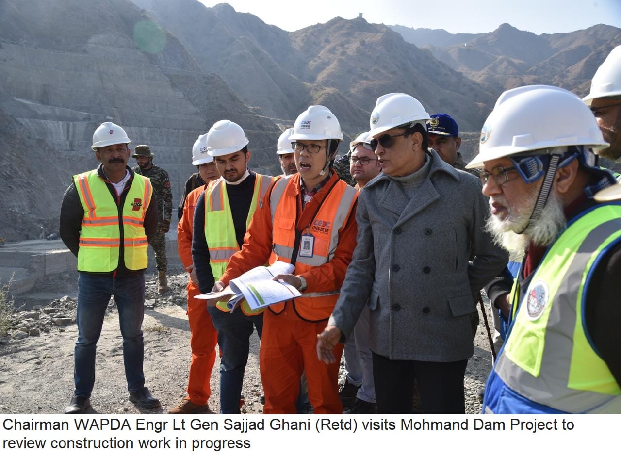 Chairman WAPDA visits Mohmand Dam - Trade Chronicle
